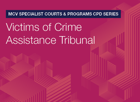 MCV Specialist Courts CPD Series: VOCAT | Law Institute of Victoria
