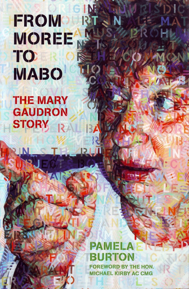 From Moree to Mabo: The Mary Gaudron story | Law Books